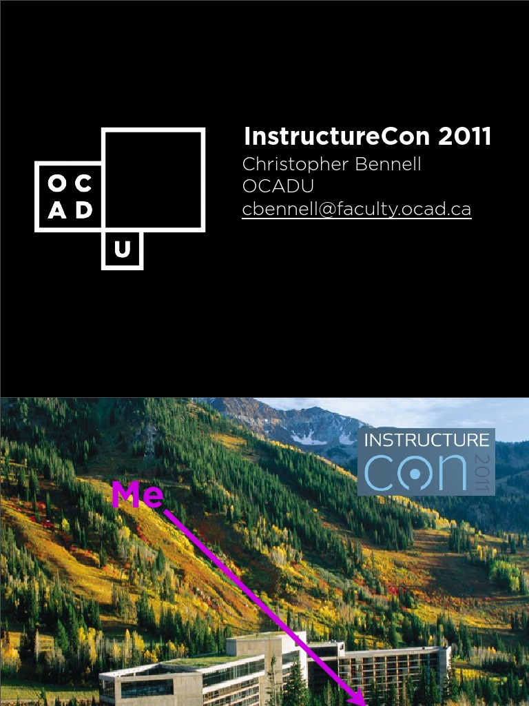 Instructurecon 2011: Christopher Bennell Ocadu Cbennell@Faculty - Ocad ...