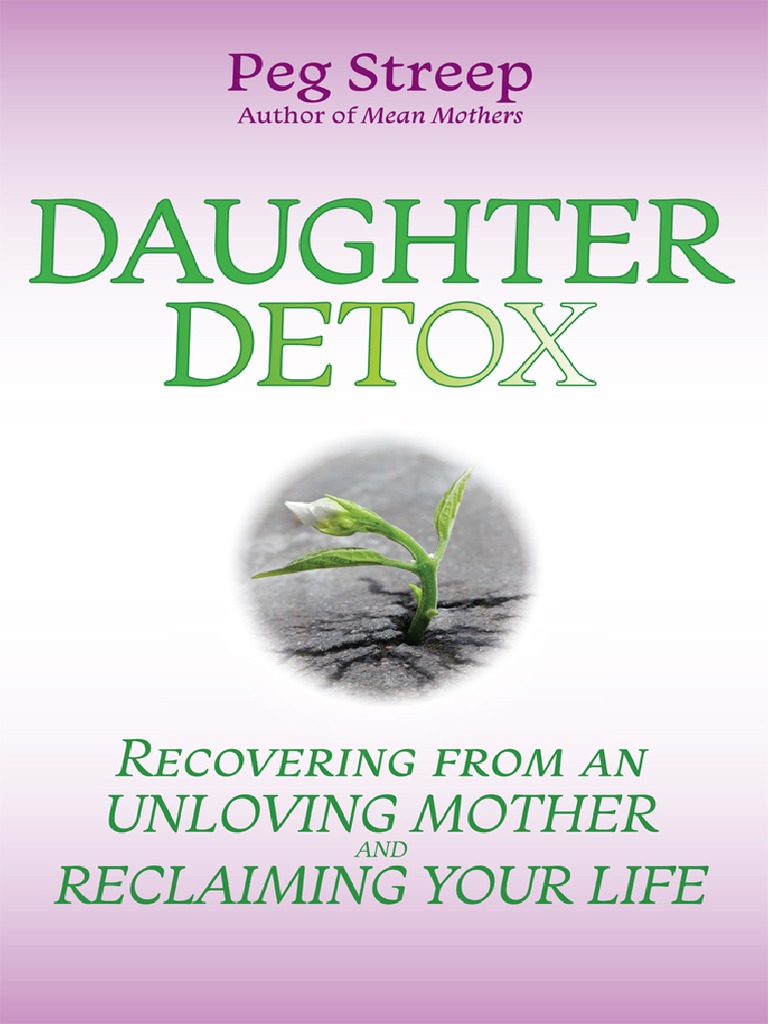 Daughter Detox - Peg Streep | PDF | Attachment Theory | Infants