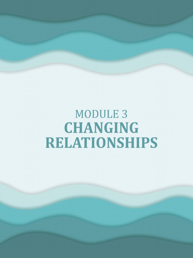 3FINAL SHAPE MODULE 3 Changing Relationships | PDF | Career & Growth | Wellness