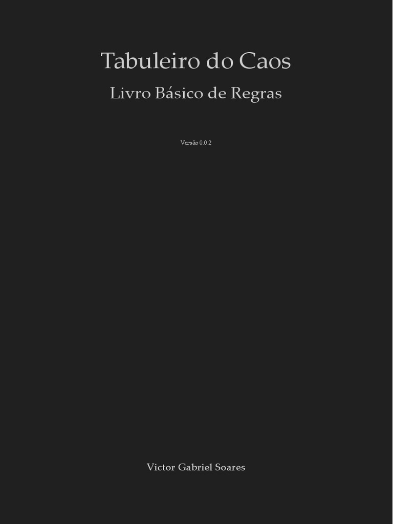Cópia de Tabuleiro Do Caos - Livro Básico de Regras v0.0.2 | PDF | Jogos de RPG