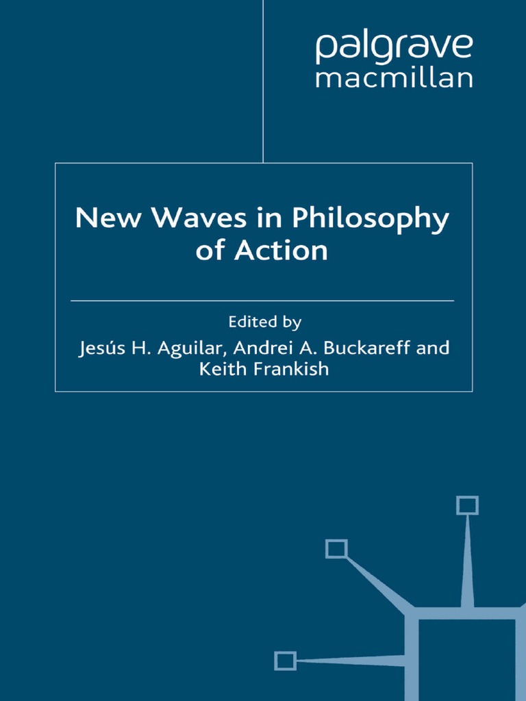 New Waves in Philosophy of Action (PDFDrive) | PDF | Action (Philosophy) | Epistemology