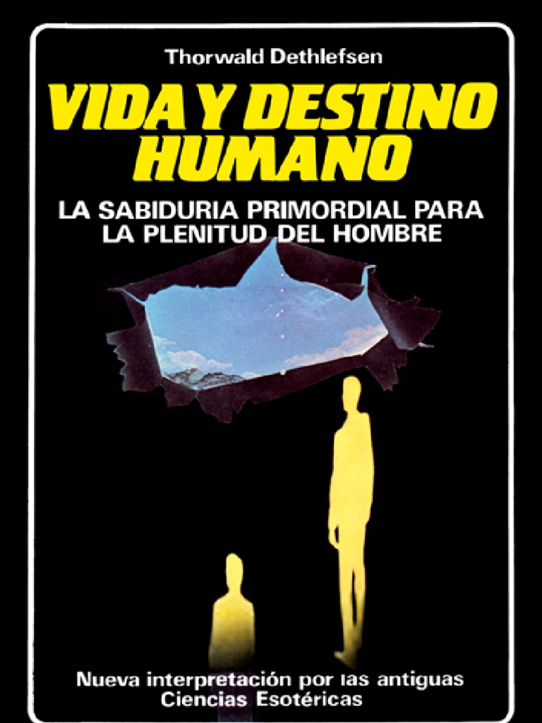 Thorwald Dethlefsen - Vida y Destino Humano | PDF | Alma | Science