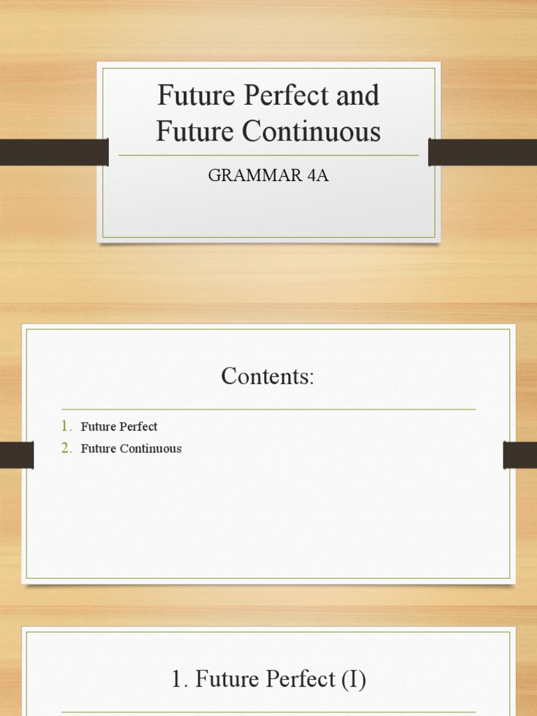 Future Perfect and Future Continuous | PDF