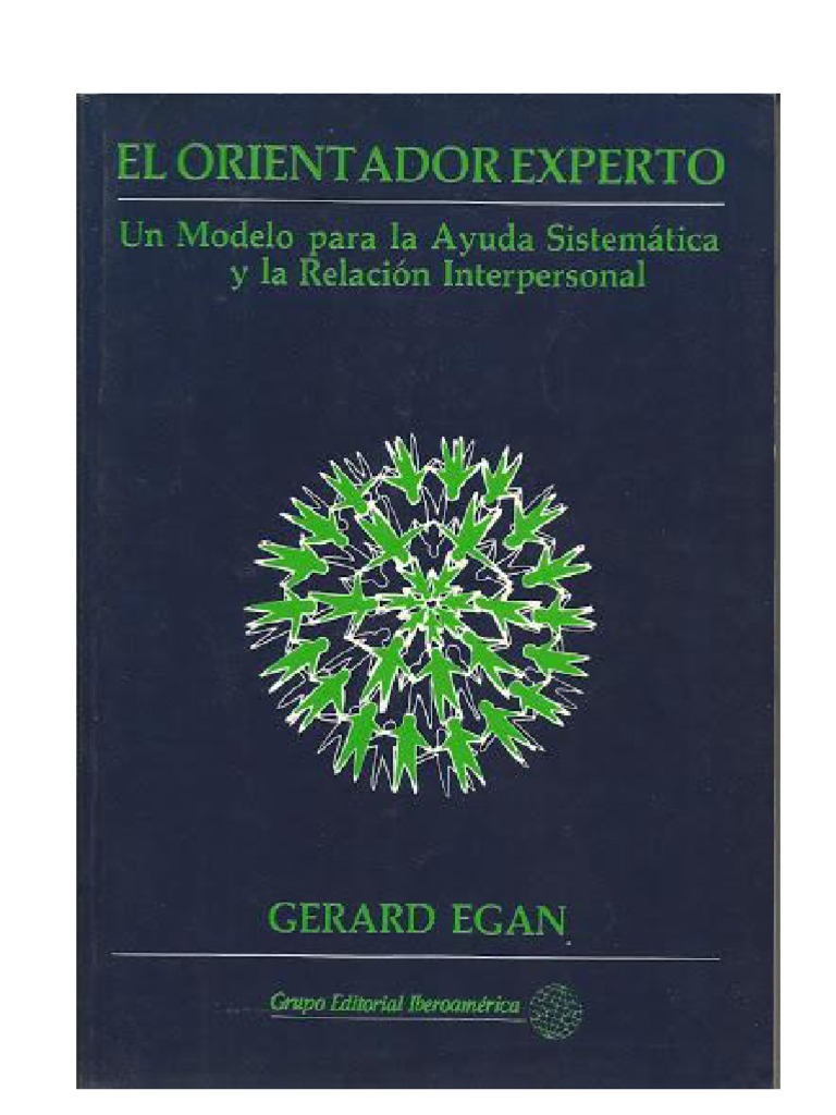 El Orientador Experto, Gerard Egan | PDF | Psicoterapia | Sicología