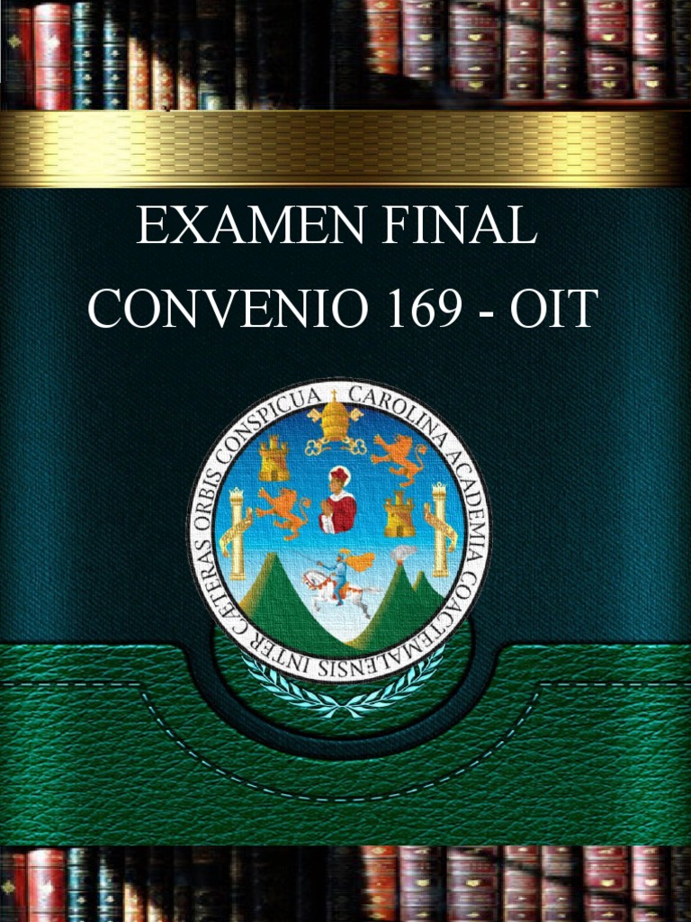 Oit Convenio 169 Examen Final de Derecho de Los Pueblos Indigenas | PDF | Organización ...