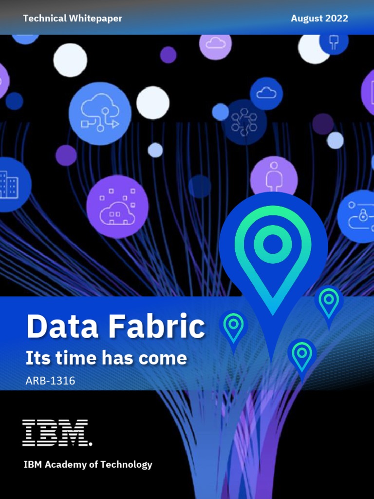 Arb 1316 Whitepaper Datafabric Its Time Has Come Pdf Metadata Cloud Computing