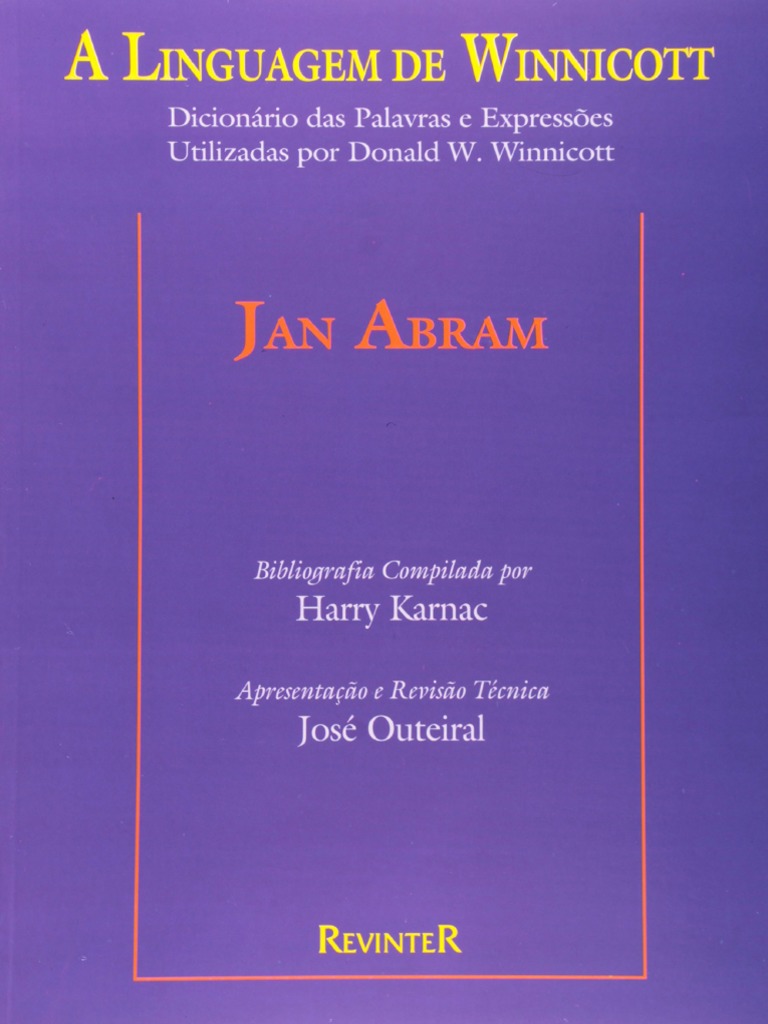 Resumo A Linguagem de Winnicott Dicionario Das Palavras Jan Abram | PDF