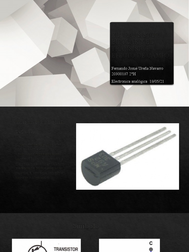 Análisis y comparación de los transistores bipolares y de efecto de ...
