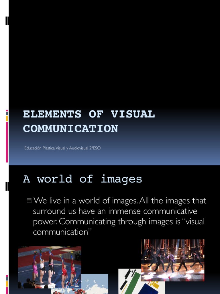 Elements of Visual Communication: A Guide to Understanding Basic Visual ...