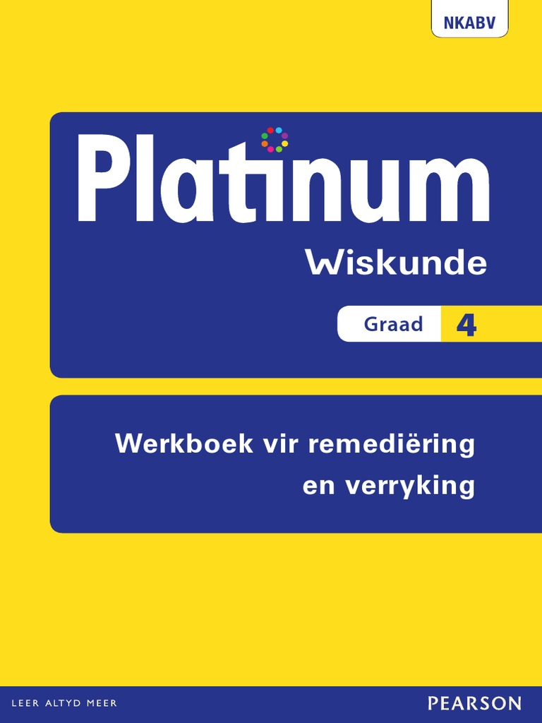 Gr4 Wiskunde Werkboek Vir Remediëring & Verryking (Platinum) | PDF