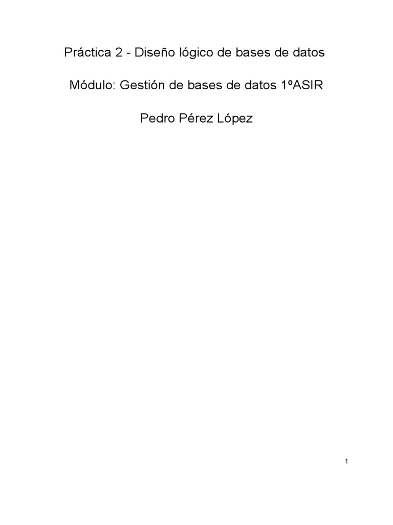 Práctica 2 - Diseño Lógico de Bases de Datos | PDF | Software | Bases de datos