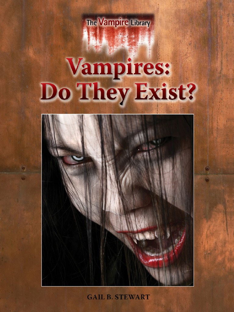 (Vampire Library) Gail B. Stewart - Vampires. Do They Exist ...