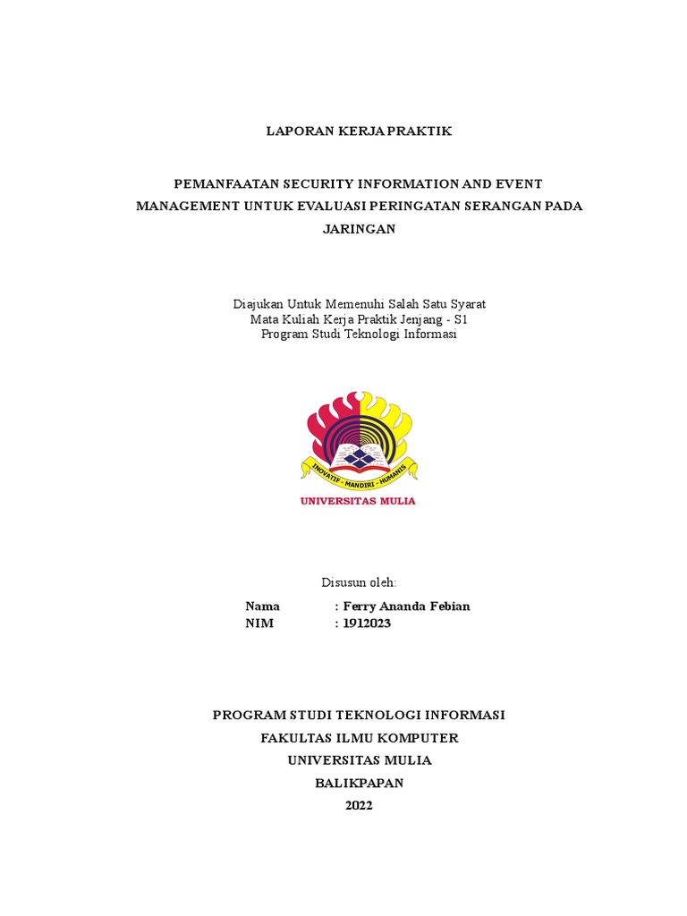 Laporan Kerja Praktik - Pemanfaatan Security Information and Event Management Untuk Evaluasi ...
