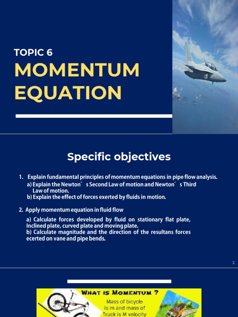 Topic 6 Momentum Equation | PDF | Newton's Laws Of Motion | Fluid Dynamics