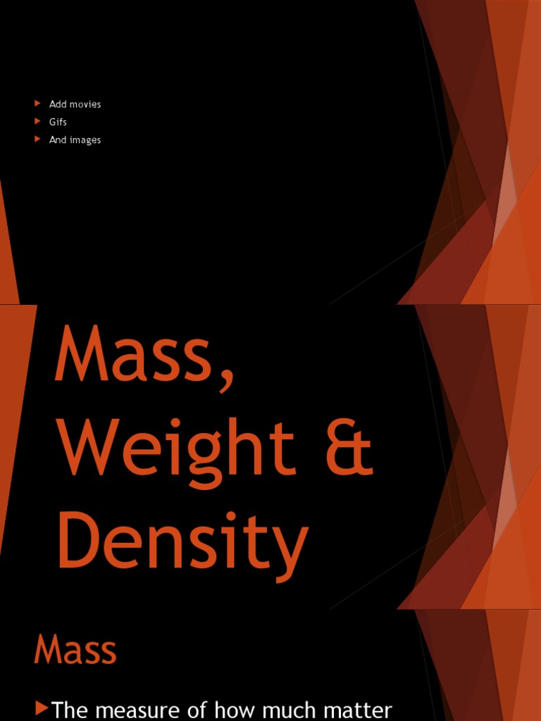 5 Mass, Weight & Density | PDF | Science & Mathematics
