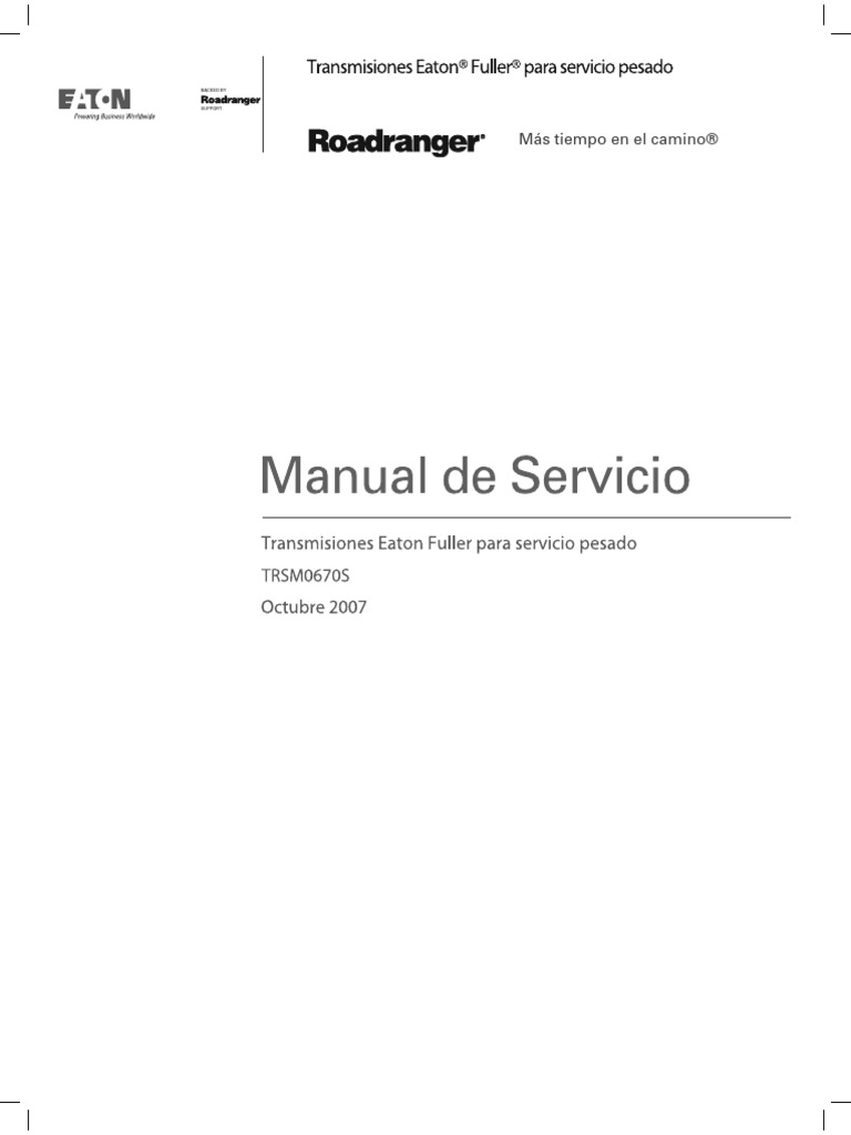 Eaton. Parte 1 Manual de Servicio. Transmisiones Servicio Pesado | PDF