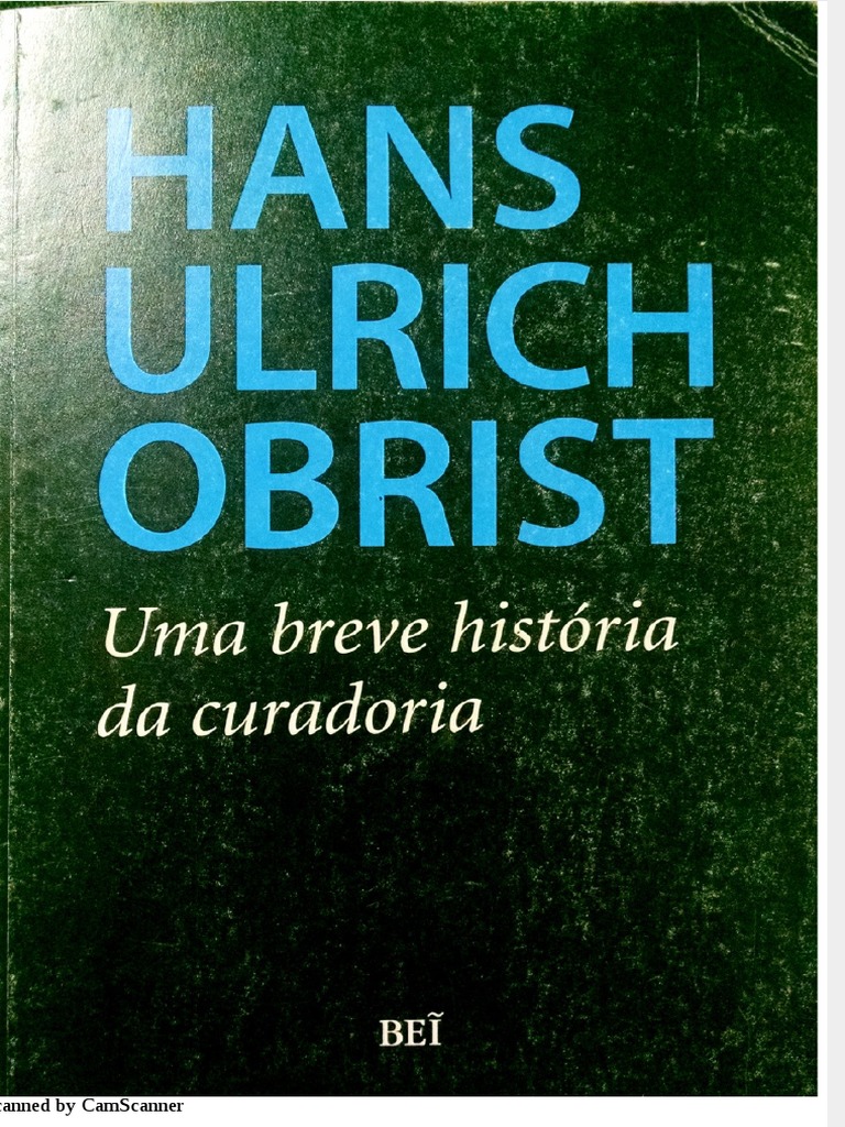 A Brief History of Curating: Hans Ulrich Obrist Traces the Development ...