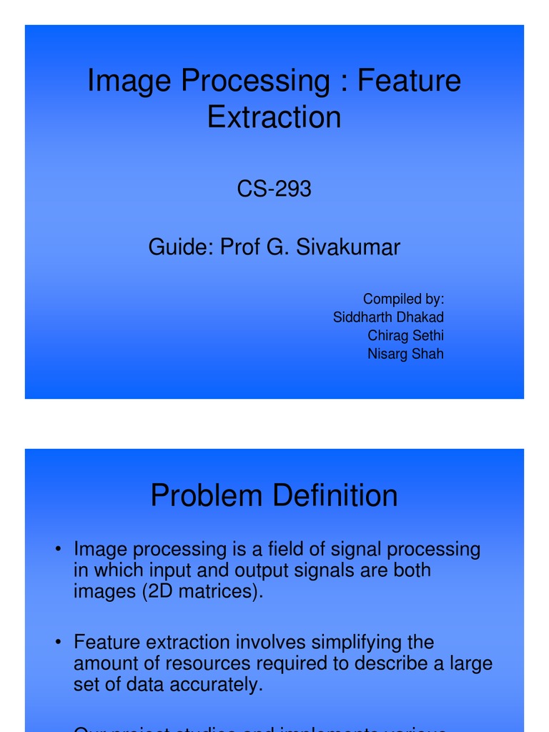 Image Processing: Feature Extraction: CS-293 Guide: Prof G. Sivakumar | PDF | Image Processing ...