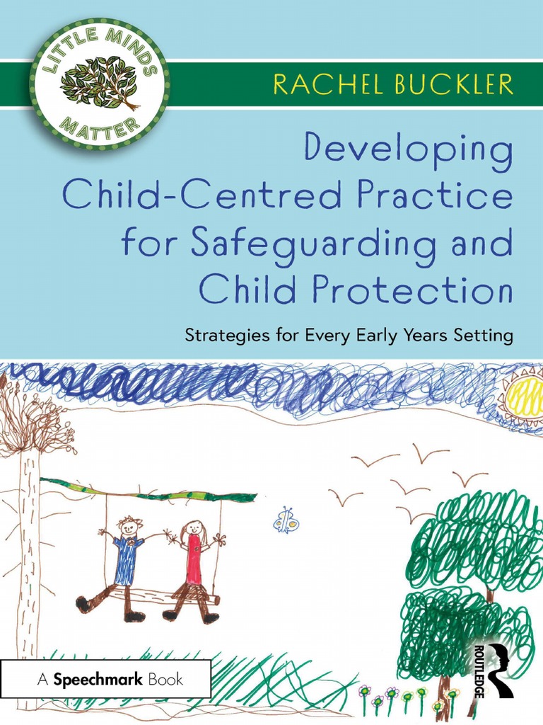 Developing Child-Centred Practice For Safeguarding and Child Protection ...