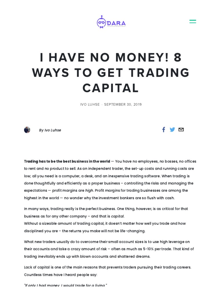 I Have No Money! 8 Ways To Get Trading Capital - DARA - TRADE - Decision-Aiding-Robo-Advisor ...