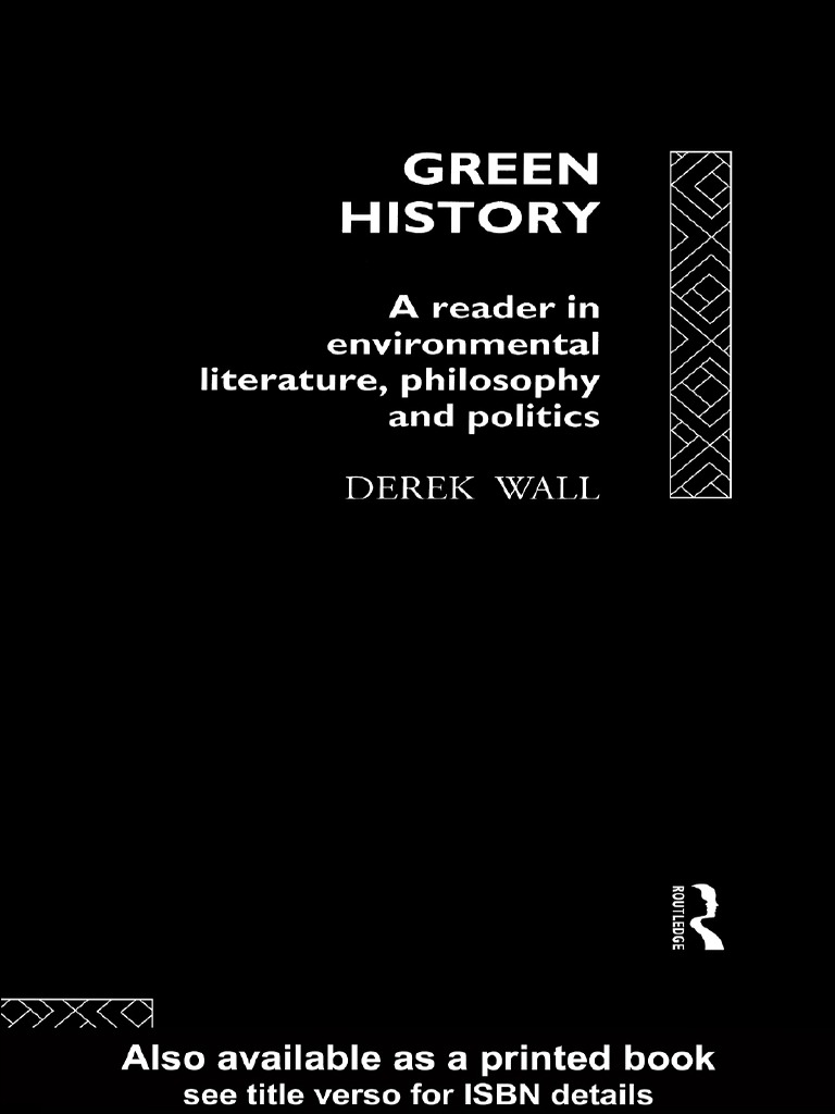 Derek Wall-Green History - A Reader in Environmental Literature ...