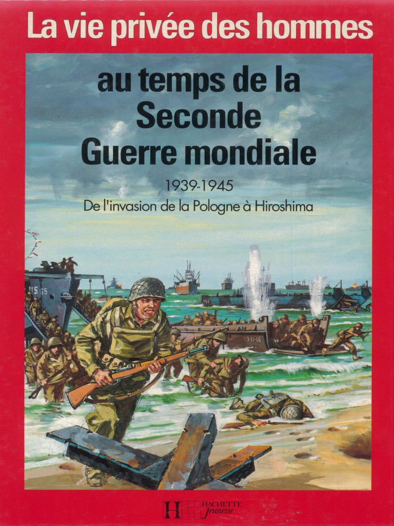 La Vie Privée Des Hommes - 34 - Au Temps de La Seconde Guerre Mondiale ...