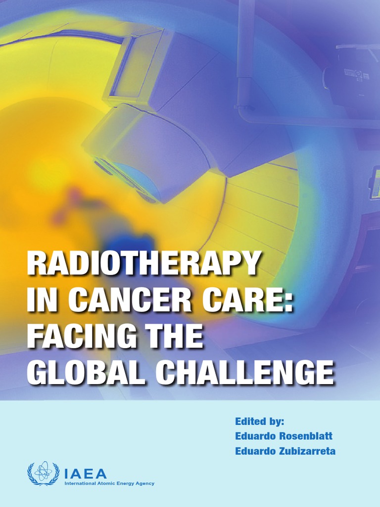 Radiotherapy in Cancer Care Facing The Global Challenge | PDF ...