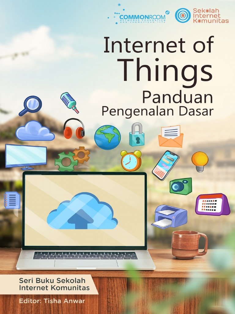 Buku 10 - Panduan - Pengenalan - Dasar - Internet - of - Things - 1 | PDF Buku 10 - Panduan - Pengenalan - Dasar - Internet - of - Things - 1 | PDF