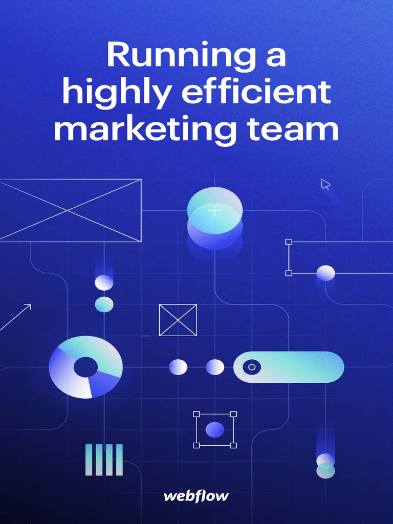 635bf652494c4a69cdfa5abc - Ebook - Running A Highly Efficient Marketing Team - 2022 - Final ...