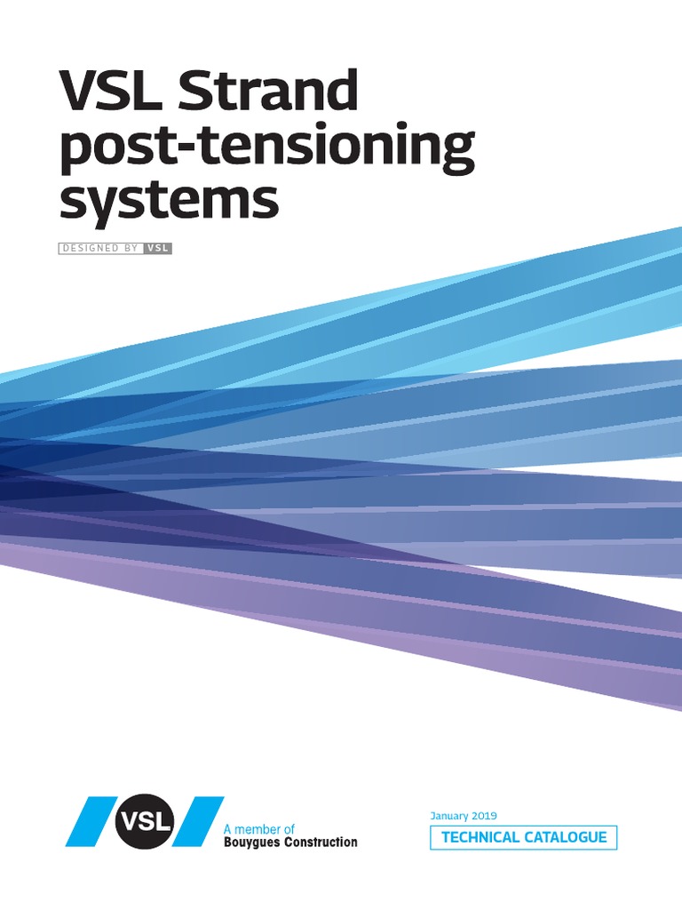 VSL Strand Post Tensioning Systems Technical Catalogue - 2019 01 ...