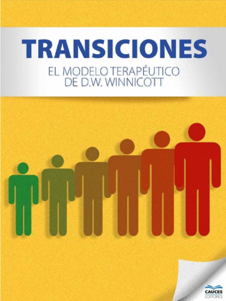 Explorando el modelo terapéutico de D.W. Winnicott a través de la teoría de la transicionalidad ...