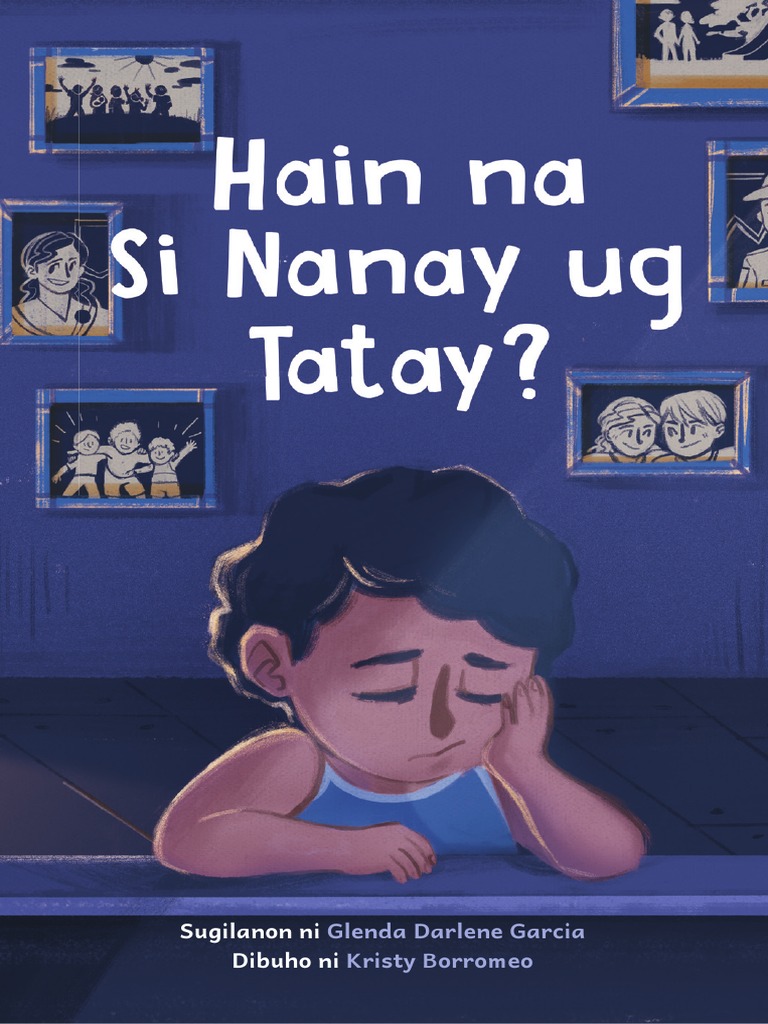 Week 13 SB - Hain Na Si Nanay Ug Tatay (Nasaan Na Sina Nanay at Tatay) | PDF