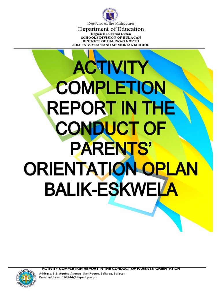 Activity Completion Report in The Conduct of Parents Orientation Oplan Balik Eskwela | PDF ...