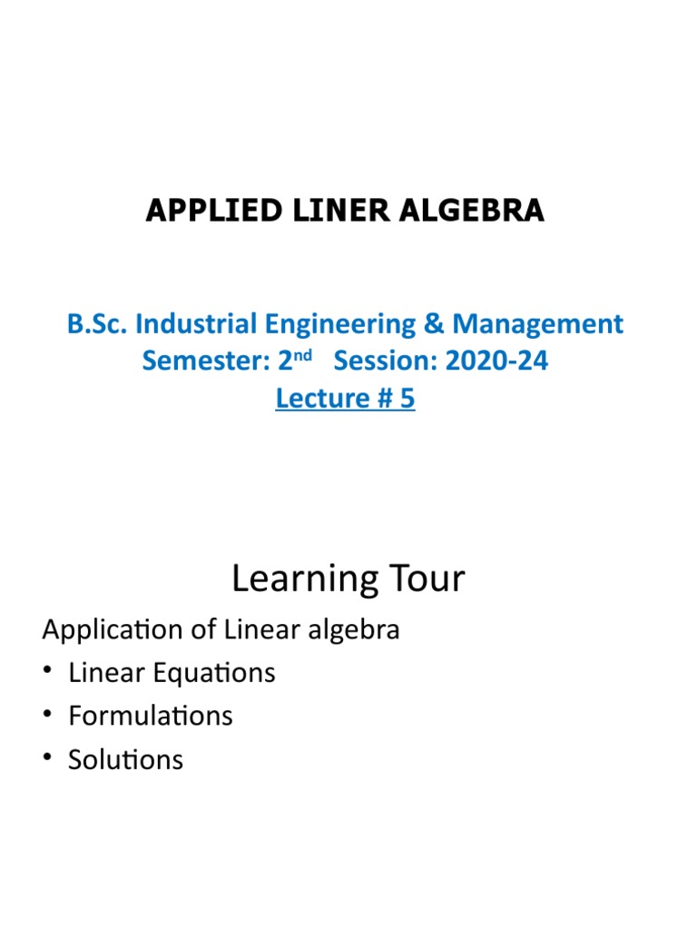 Lecture # 5,6,7,8 Linear Equations Final | PDF | Mathematical Optimization | Linear Programming