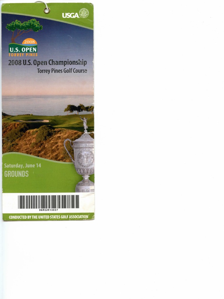 MY TICKET To The US OPEN: TORREY PINES, TIGER's LAST WIN ! 2008 | PDF ...