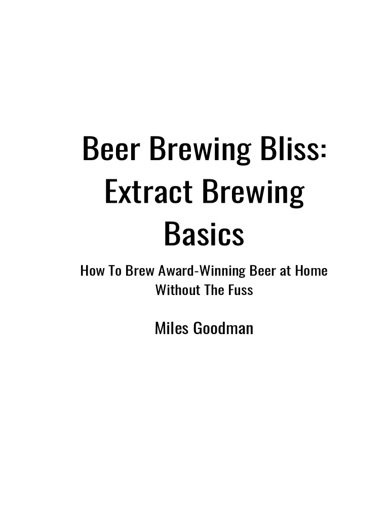 Beer Brewing Bliss Extract Brewing Basics Ebook | PDF | Brewing ...