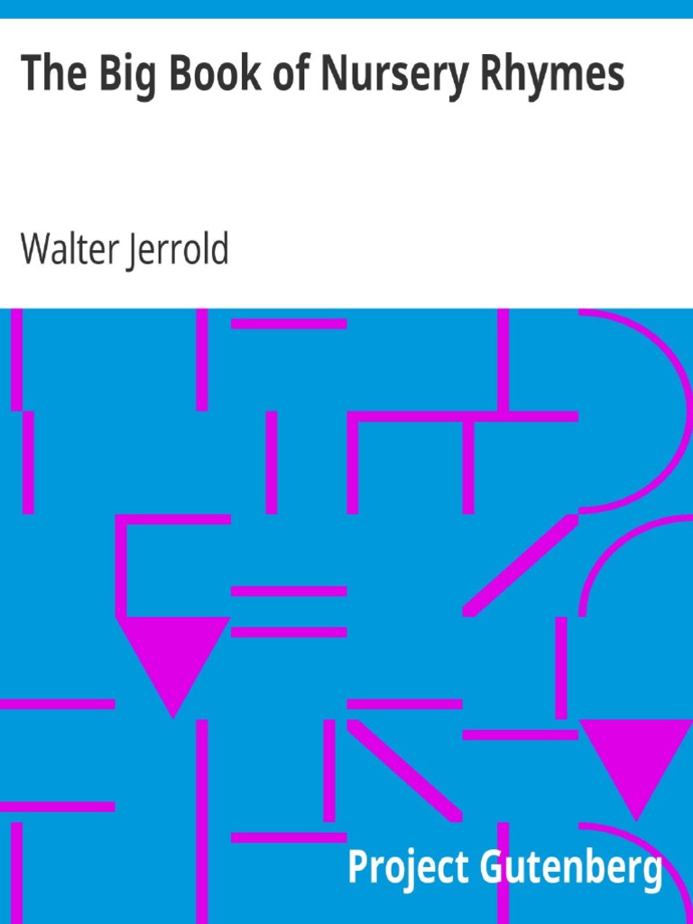 The Big Book of Nursery Rhymes | PDF | Project Gutenberg | Books