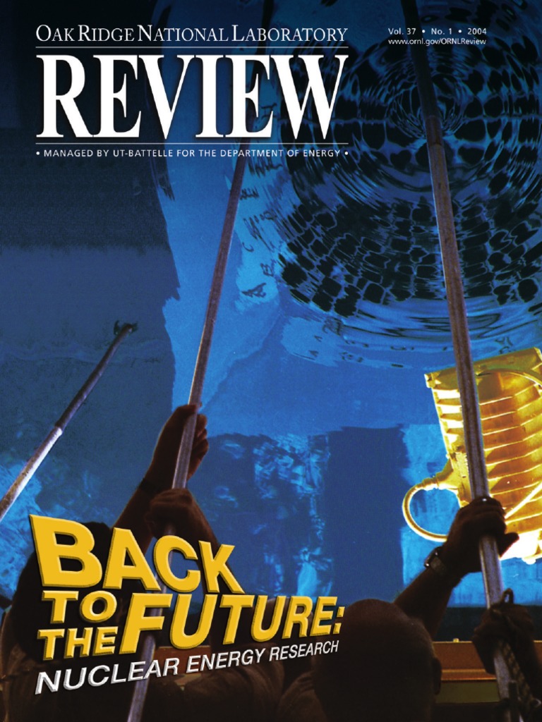 ORNL Review Nuclear Energy Research | PDF | Nuclear Reactor | Spent ...