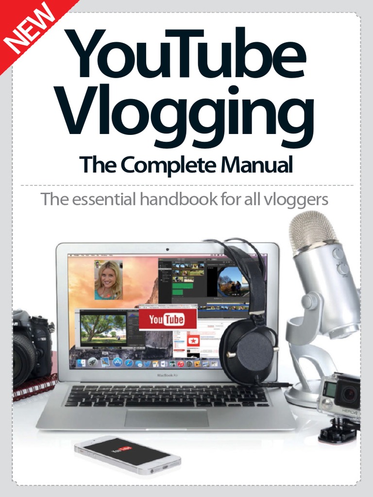 YouTube Vlogging The Complete Manual | PDF | You Tube | Mass Media