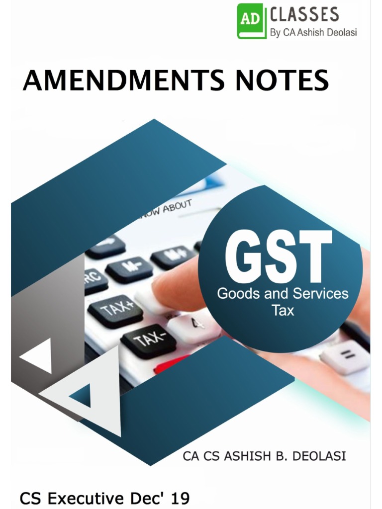CS Exe Amendments Notes | PDF | Value Added Tax | Taxes