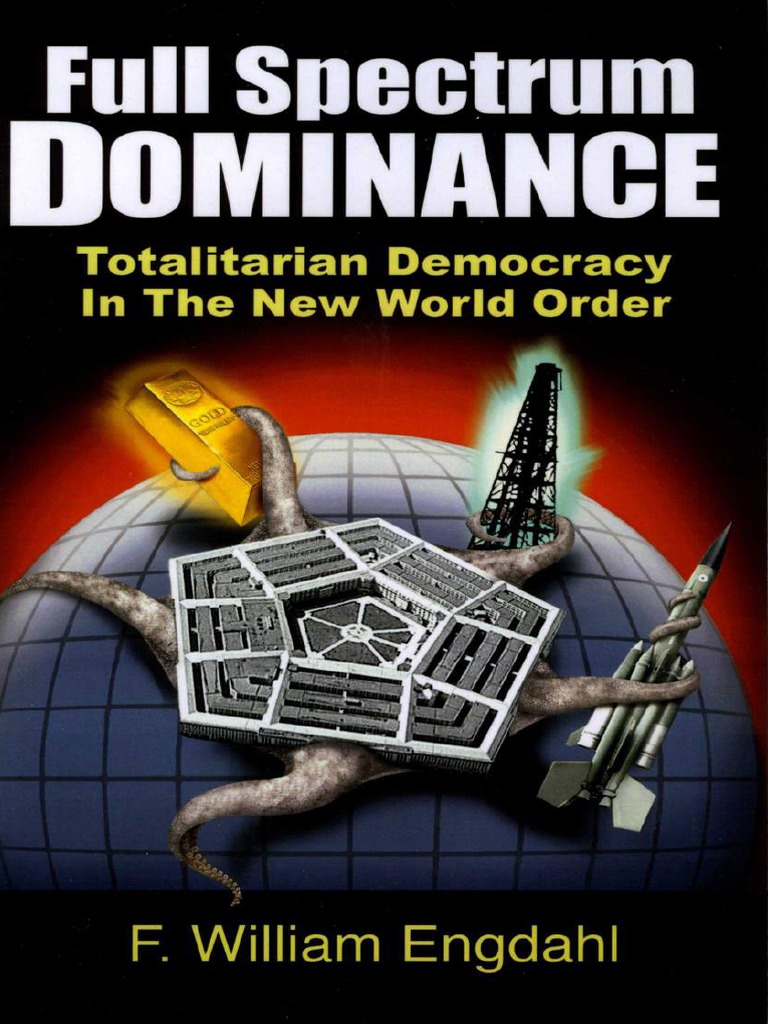 William Engdahl Full Spectrum Dominance 274PGS | PDF