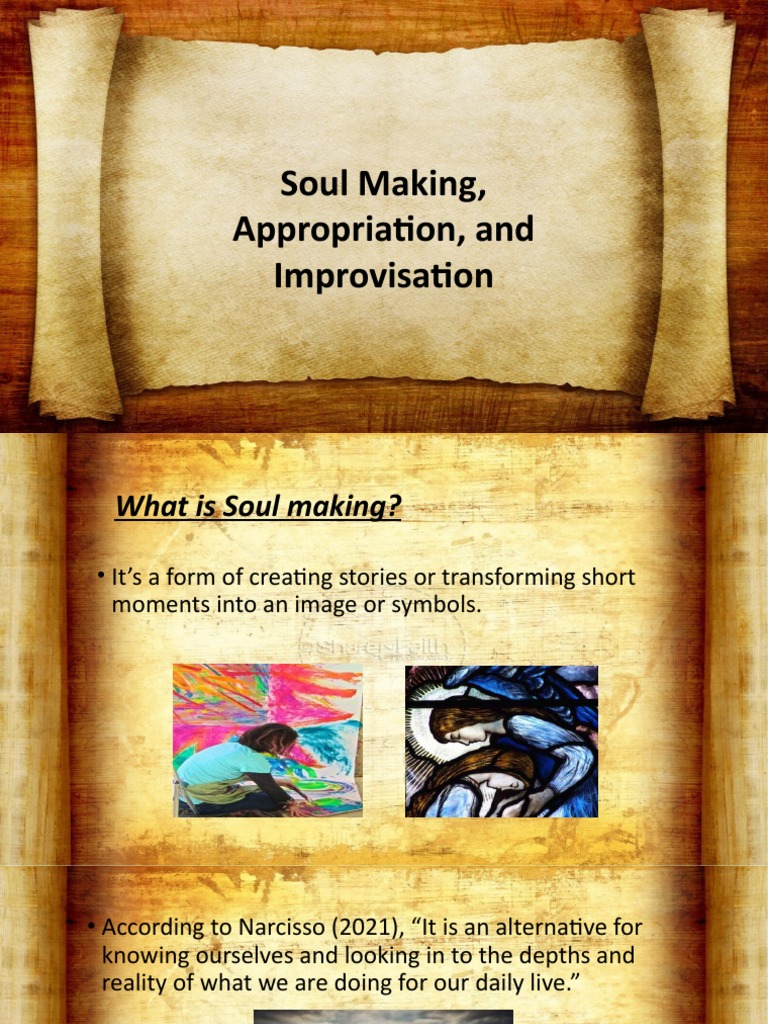 Soul Makingj Appropriation and Improvisation Report | PDF ...