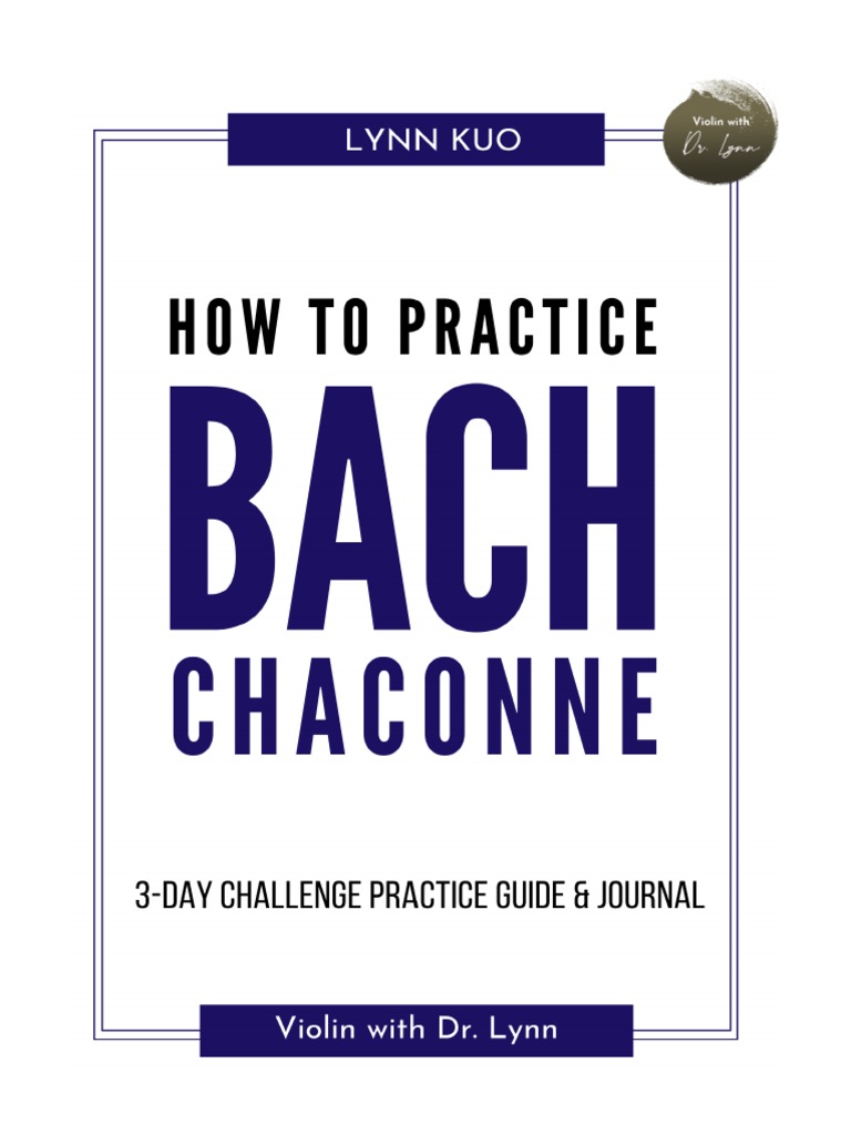 Bach Chaconne Challenge Practice Guide | PDF | Violin | Variation (Music)
