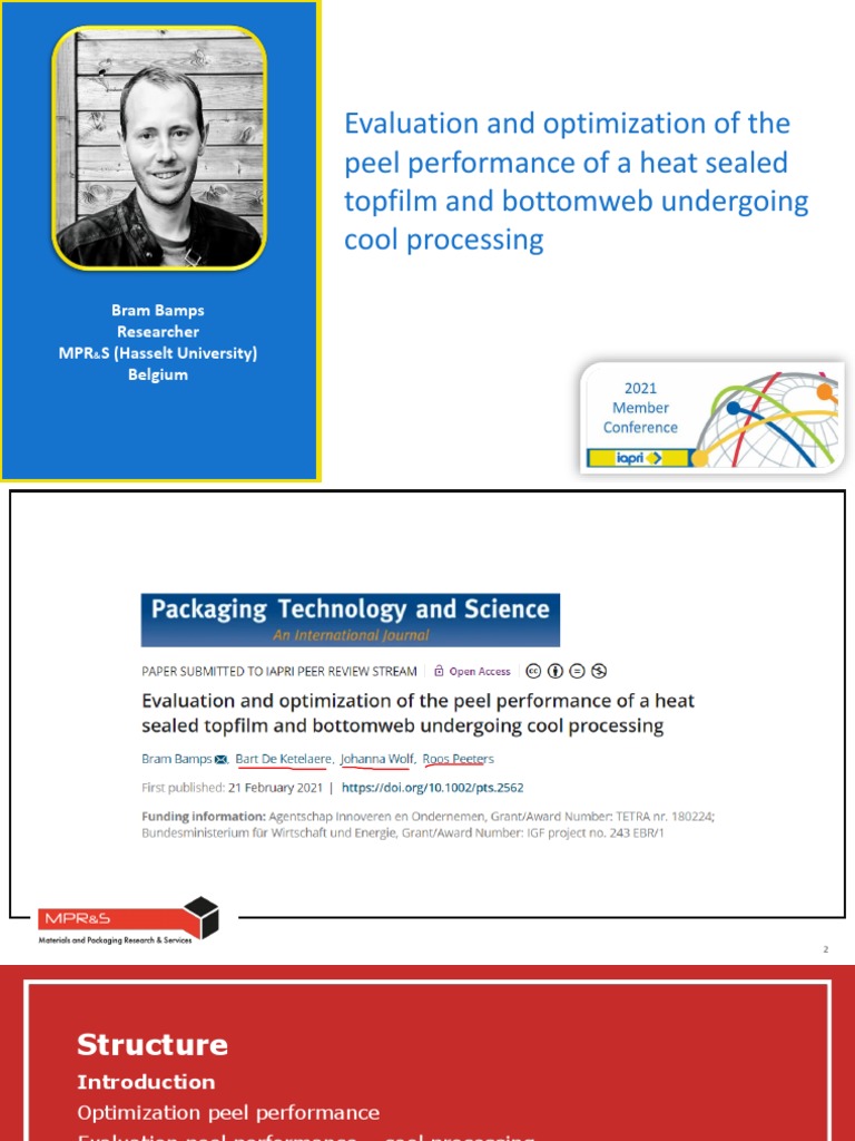 29 - Evaluation and Optimization of The Peel Performance of A Heat Sealed Topfilm and Bottomweb ...