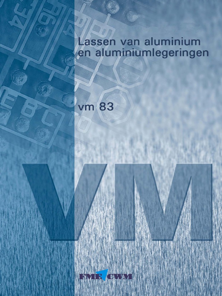 VM83 Lassen Van Aluminium en Aluminiumlegeringen | PDF
