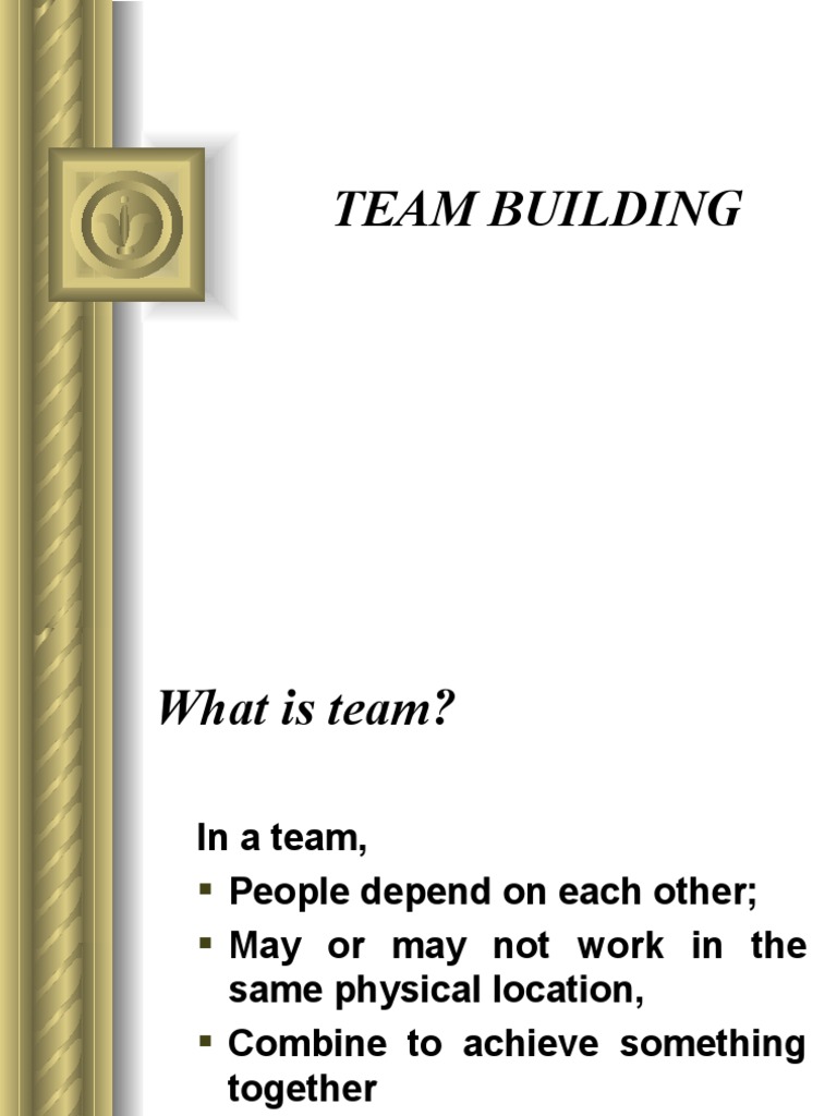 Team Building | PDF | Leadership | Psychology