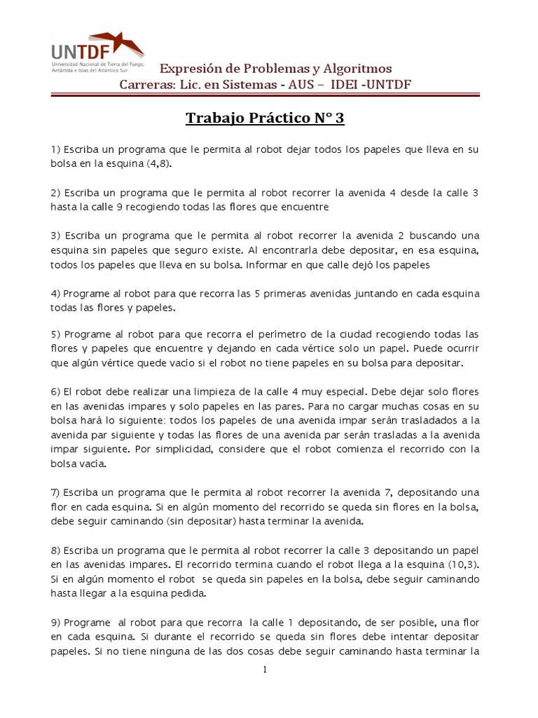 Trabajo Práctico #3: Expresión de Problemas y Algoritmos Carreras: Lic. en Sistemas - AUS - IDEI ...
