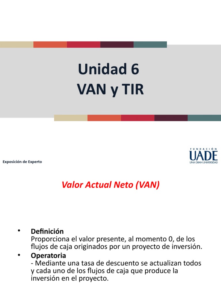 Unidad 6 CF Van y Tir | PDF | Valor presente neto | Inversiones