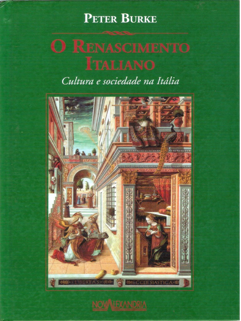 BURKE, Peter. O Renascimento Italiano - Cultura e Sociedade Na Itália | PDF