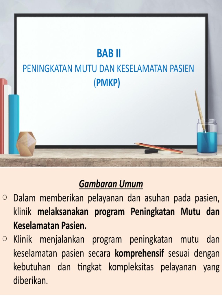 Bab Ii Peningkatan Mutu Dan Keselamatan Pasien (PMKP) | PDF